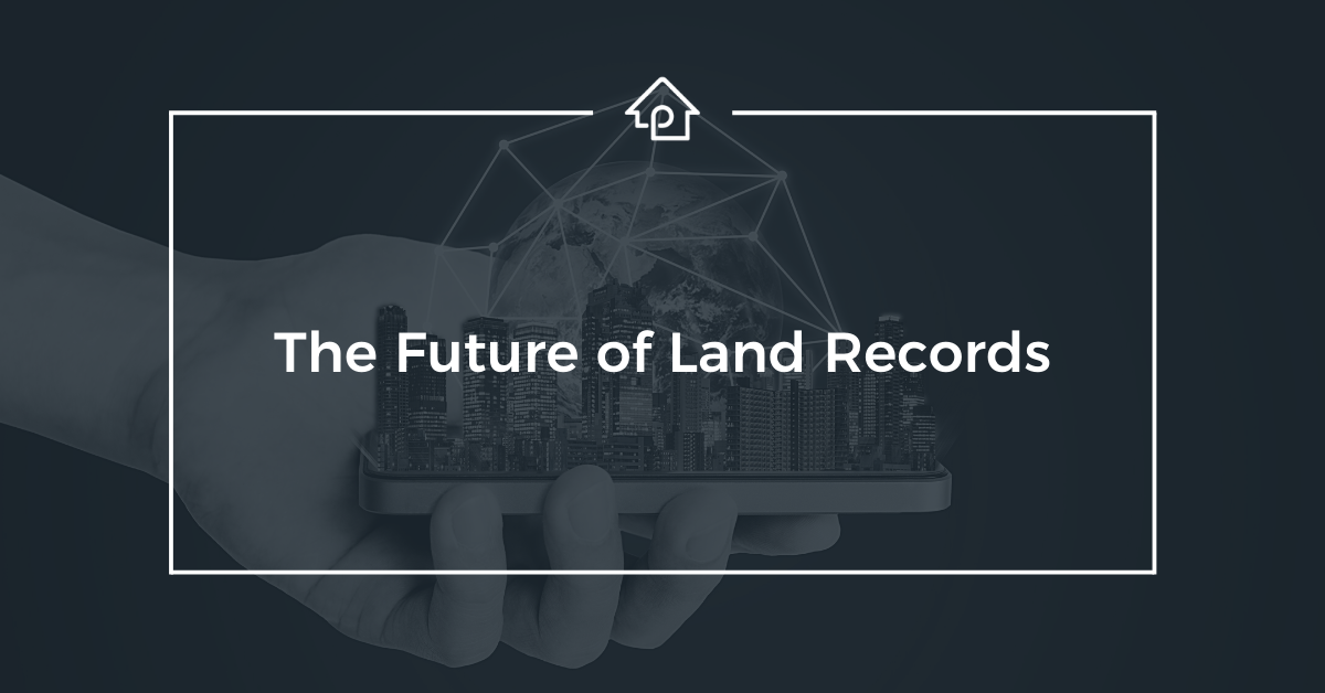 The Future of Land Records - PropLogix