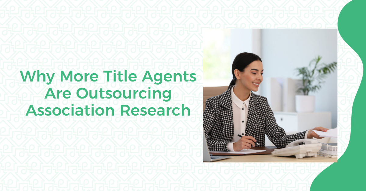 Why More Title Agents Are Outsourcing Association Research - PropLogix