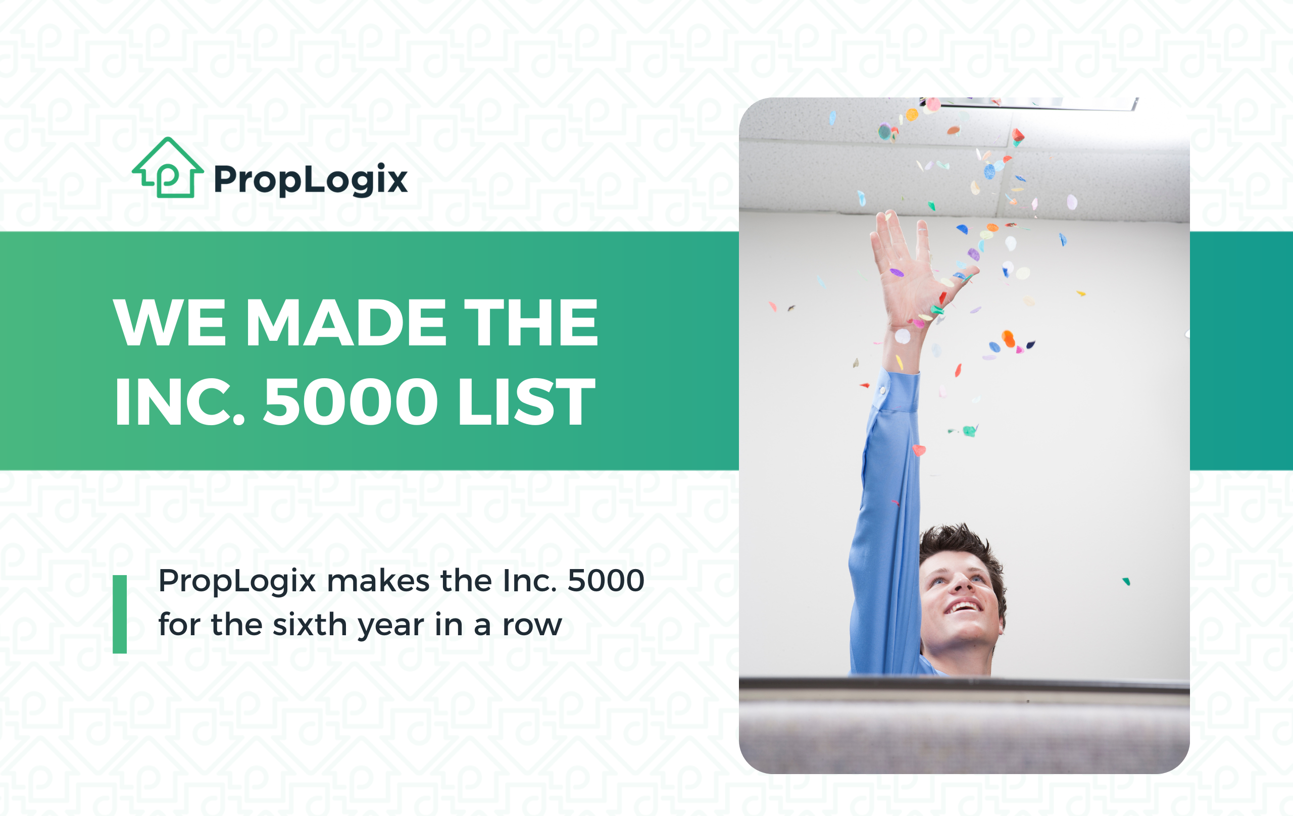 PropLogix Makes the Inc. 5000 List Again - PropLogix
